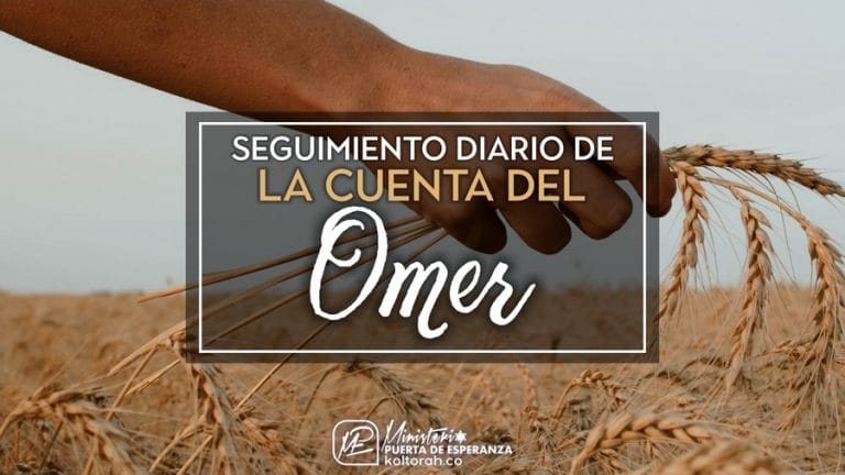 La Cuenta Del Omer Hasta Shavúot Ministerio Puerta De Esperanza