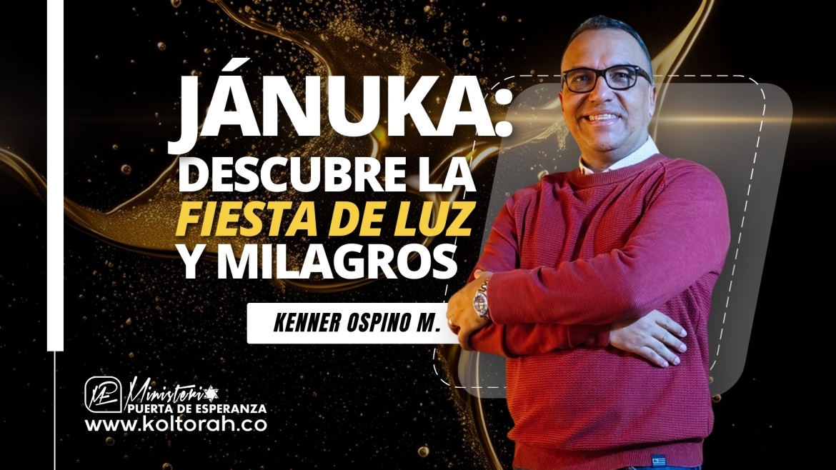 JÁNUKA: Descubre La Fiesta De LUZ Y MILAGROS | Kenner Ospino M ...